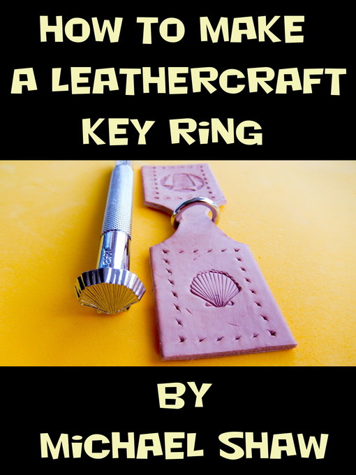 Libby - How to Make a Leathercraft Key Ring
